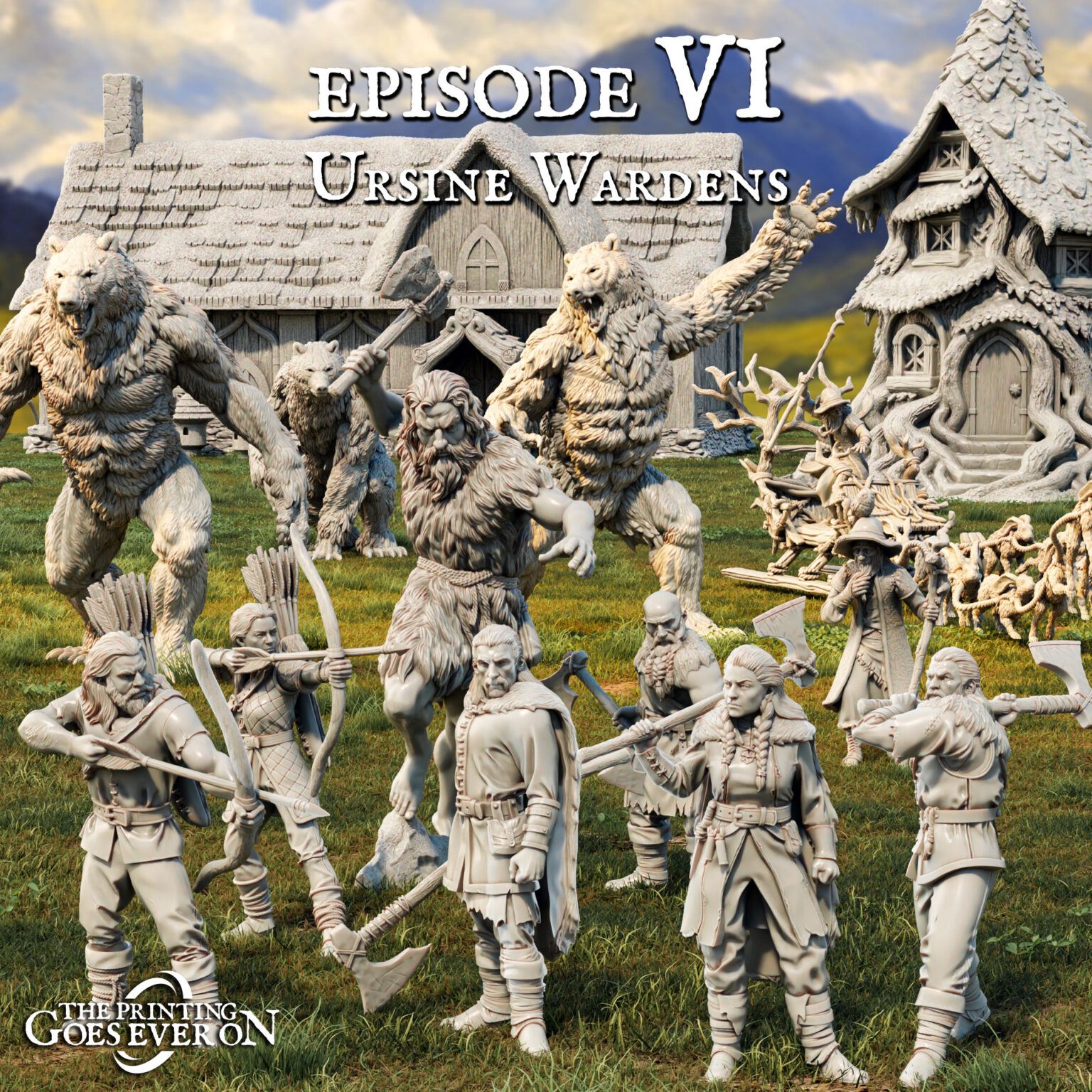 Episode 6 - Ursine Wardens - Complete Bundle | The Printing Goes Ever On